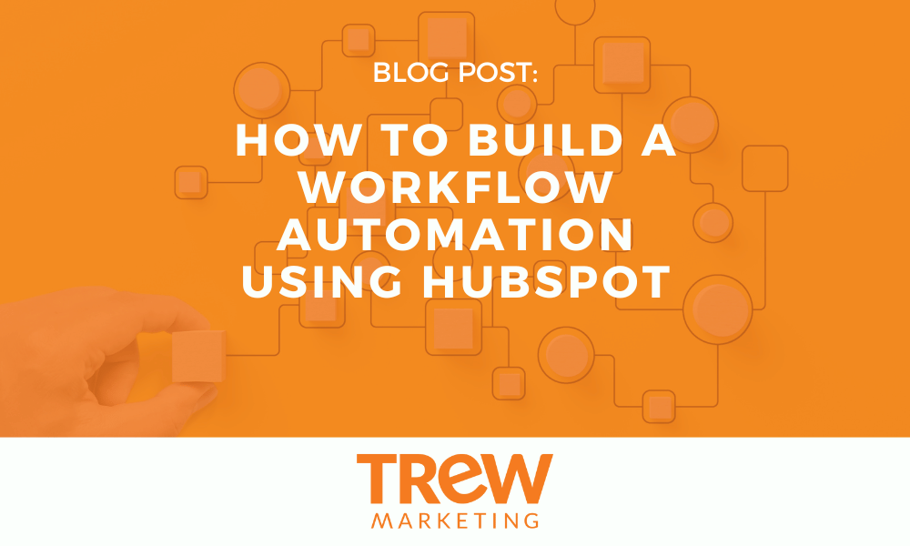 How to Build a Workflow Automation Using HubSpot